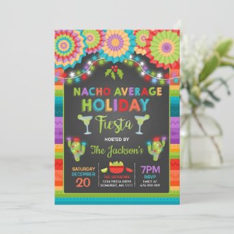 Holiday Fiesta Party Invite Nacho Average Party | Zazzle