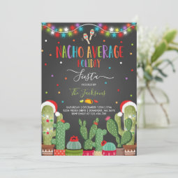 Holiday Fiesta Party Invite Nacho Average Party | Zazzle