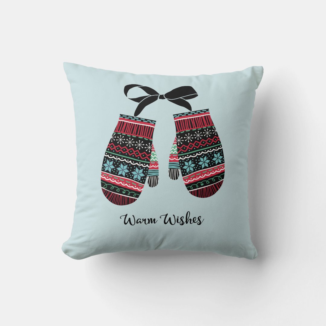 Holiday Mittens Warm Wishes Christmas Throw Pillow | Zazzle