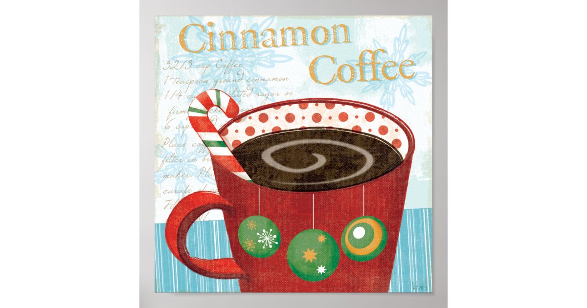 Holiday Mug with Cinnamon Coffee Poster | Zazzle