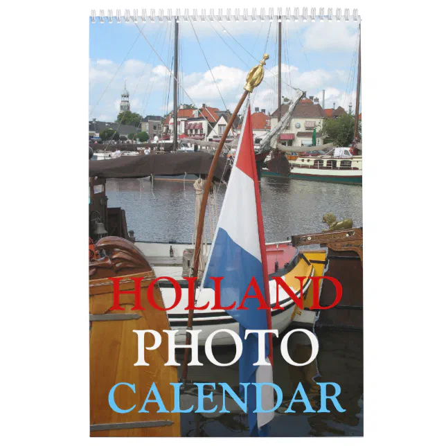 Holland Photo Wall Calendar | Zazzle