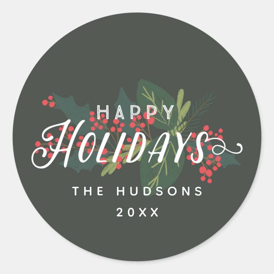 Holly Days | Happy Holidays Name Year Classic Round Sticker | Zazzle