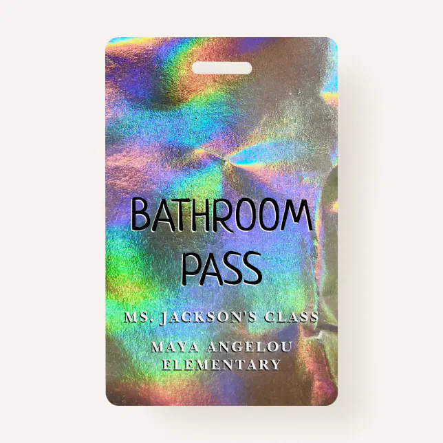 Holographic Back To School Colors Bathroom Pass Badge | Zazzle