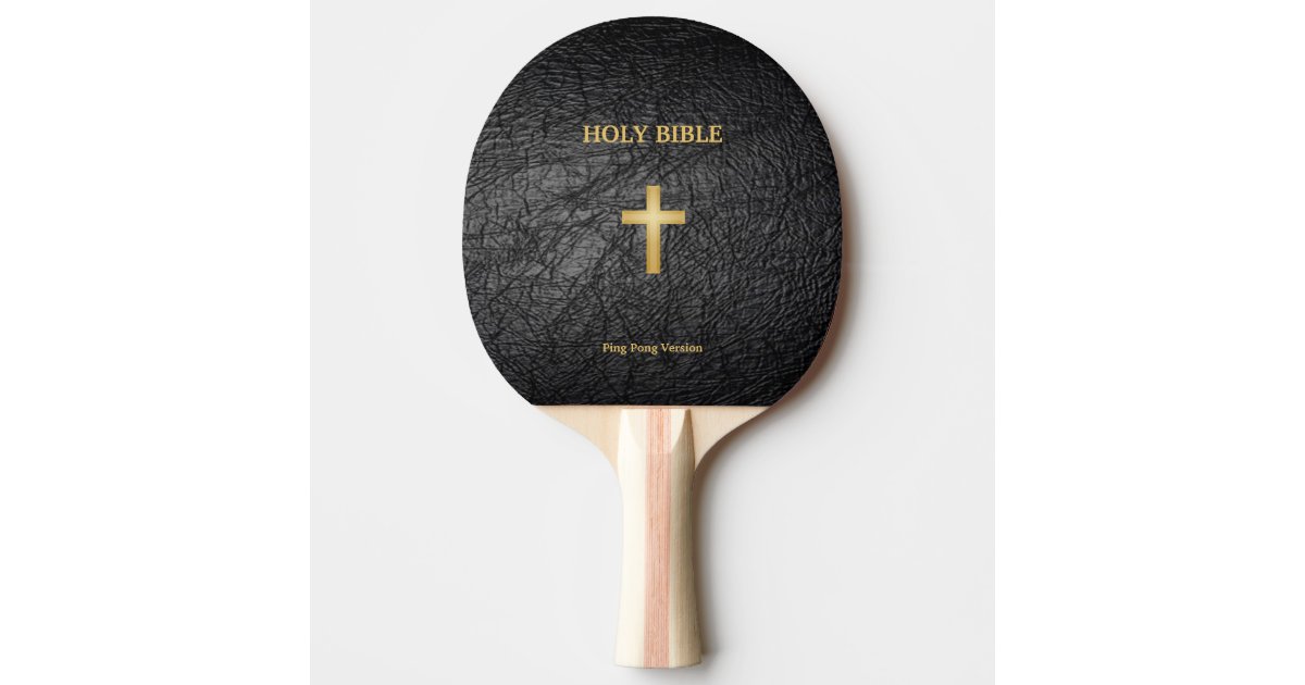 Holy Bible Ping Pong Paddle | Zazzle