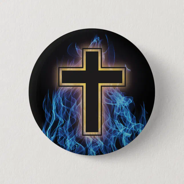 HOLY BLUE FIRE CROSS! CHRISTIAN SPIRITUAL POWER PINBACK BUTTON | Zazzle