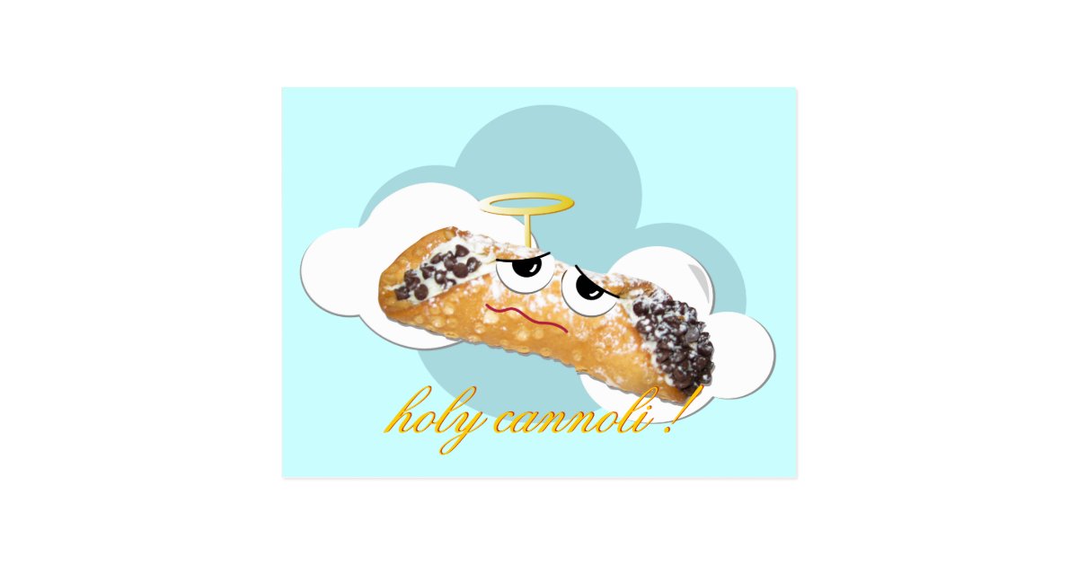 holy cannoli ! humorous parody postcard | Zazzle.com