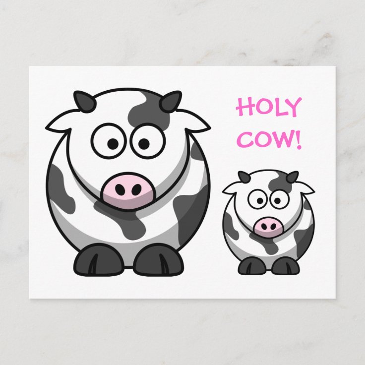 HOLY COW Cartoon Pink Nose Cow Funny Postcard | Zazzle