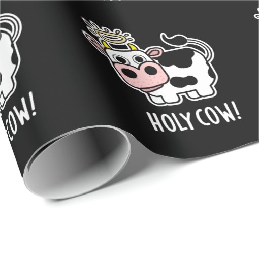 Holy Cow Funny Animal Pun Dark BG Wrapping Paper | Zazzle