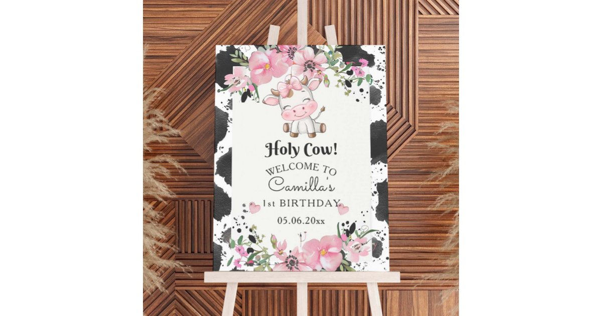 Holy Cow Girl 1st Birthday Party Foam Board | Zazzle
