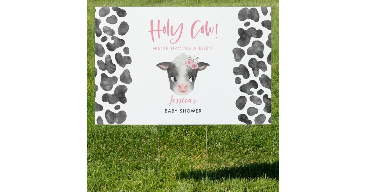 Holy Cow Girl Baby Shower Yard Sign | Zazzle