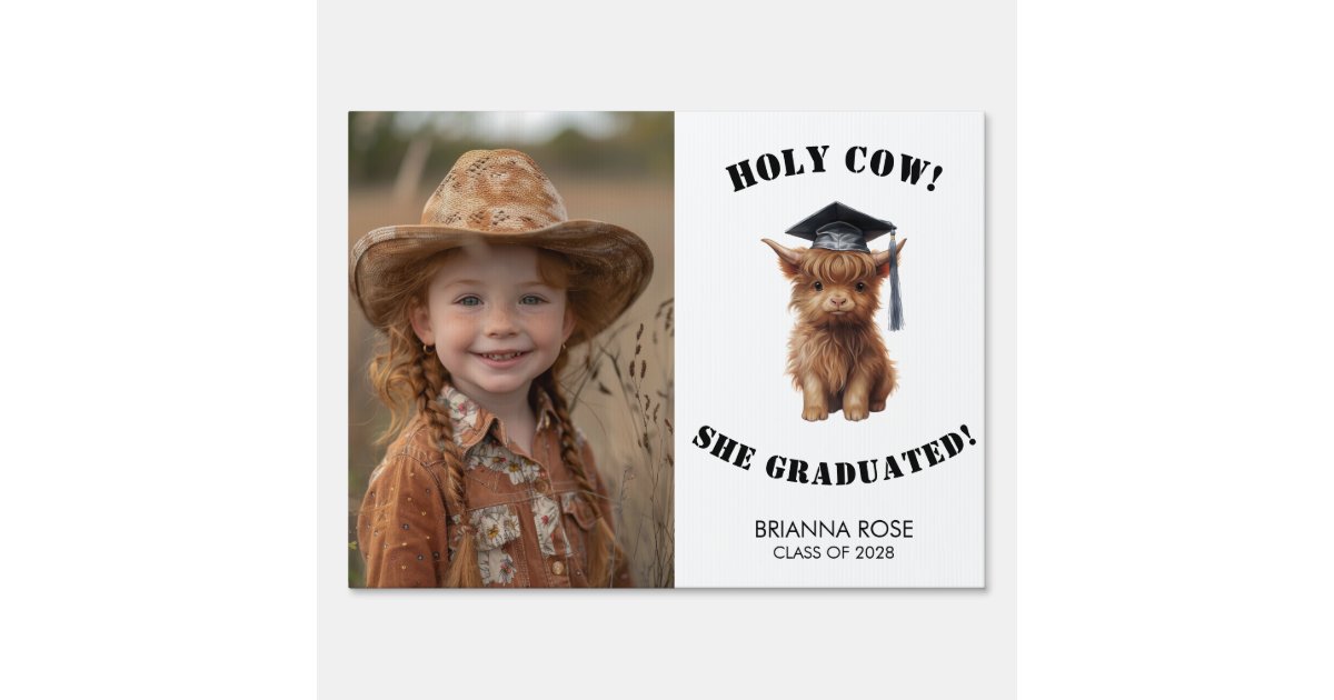 Holy Cow! Graduation Yard Sign | Zazzle