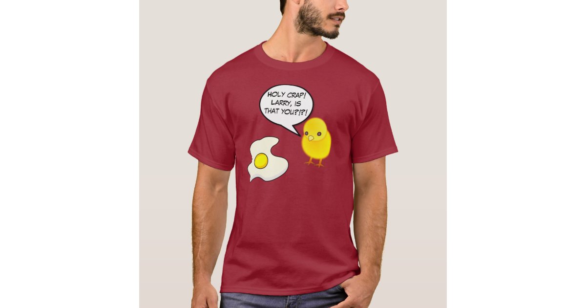 Holy crap T-Shirt | Zazzle