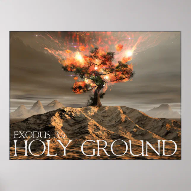 Holy Ground Poster | Zazzle