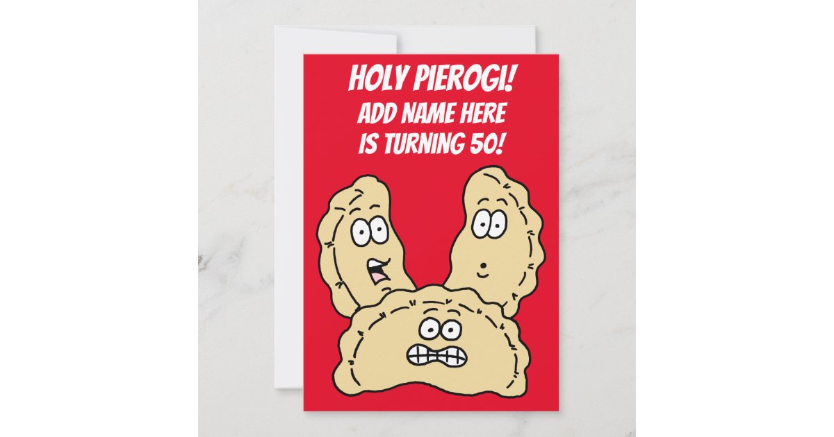 Holy Pierogi Turning 50 Polish Invitation | Zazzle