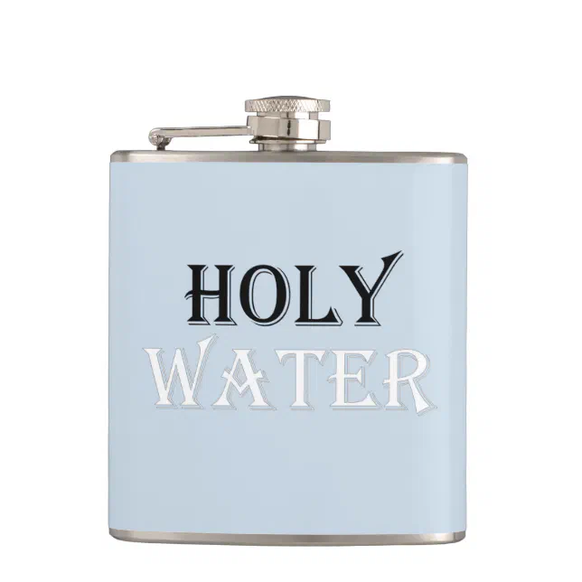 Holy Water- Flask- Funny Flask | Zazzle