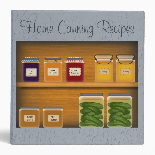 Home Canning Recipe Binder | Zazzle