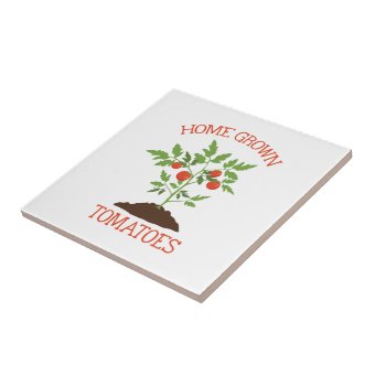 Home Grown Ceramic Tile | Zazzle