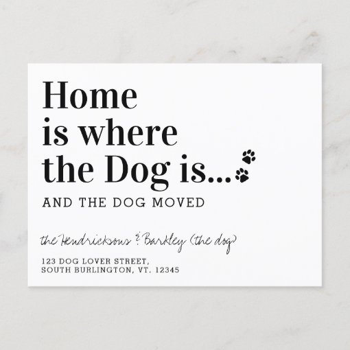 Home Is Where The Dog Is We've Moved Dog Moving Announcement Postcard ...