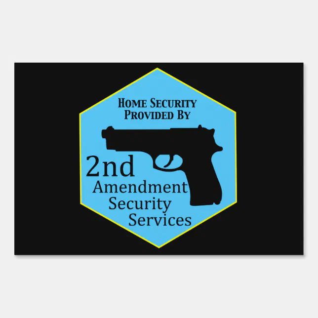 Home Security by Second Amendment Sign | Zazzle