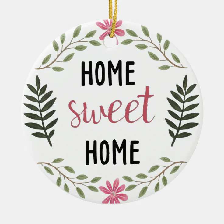 Home Sweet Home Custom Name Botanical Realtor Ceramic Ornament | Zazzle