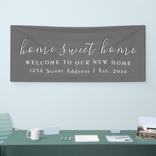 Home Sweet Home | Gray | Housewarming Party Banner | Zazzle