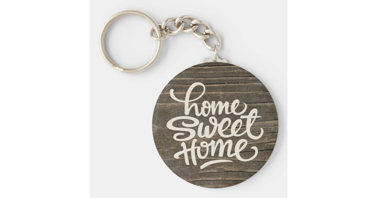 Home Sweet Home Keychain | Zazzle.com