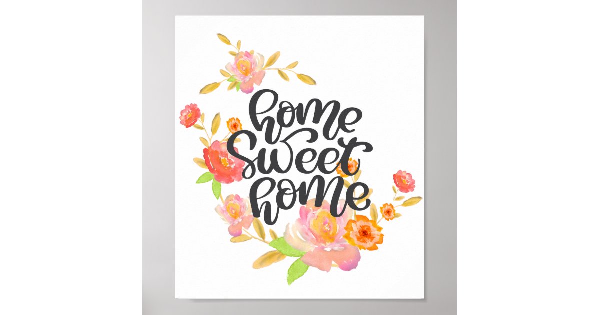 Home Sweet Home Poster | Zazzle