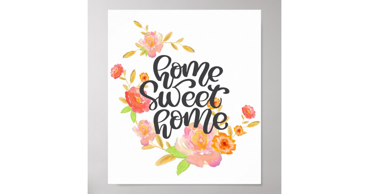 Home Sweet Home Poster | Zazzle