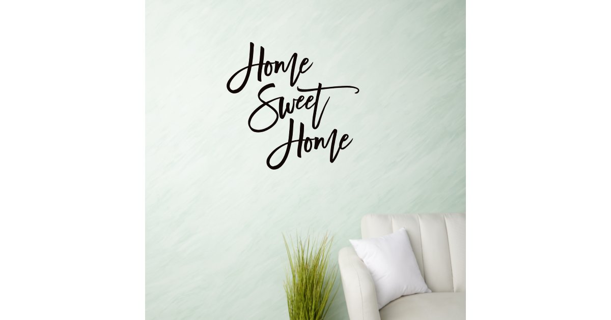 Home Sweet Home Script Wall Decal | Zazzle