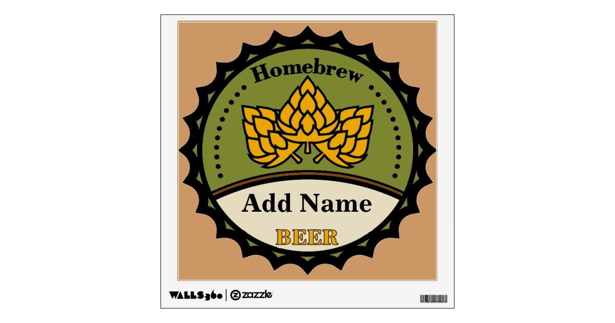 Homebrew Beer Sign, edit name Wall Decal | Zazzle