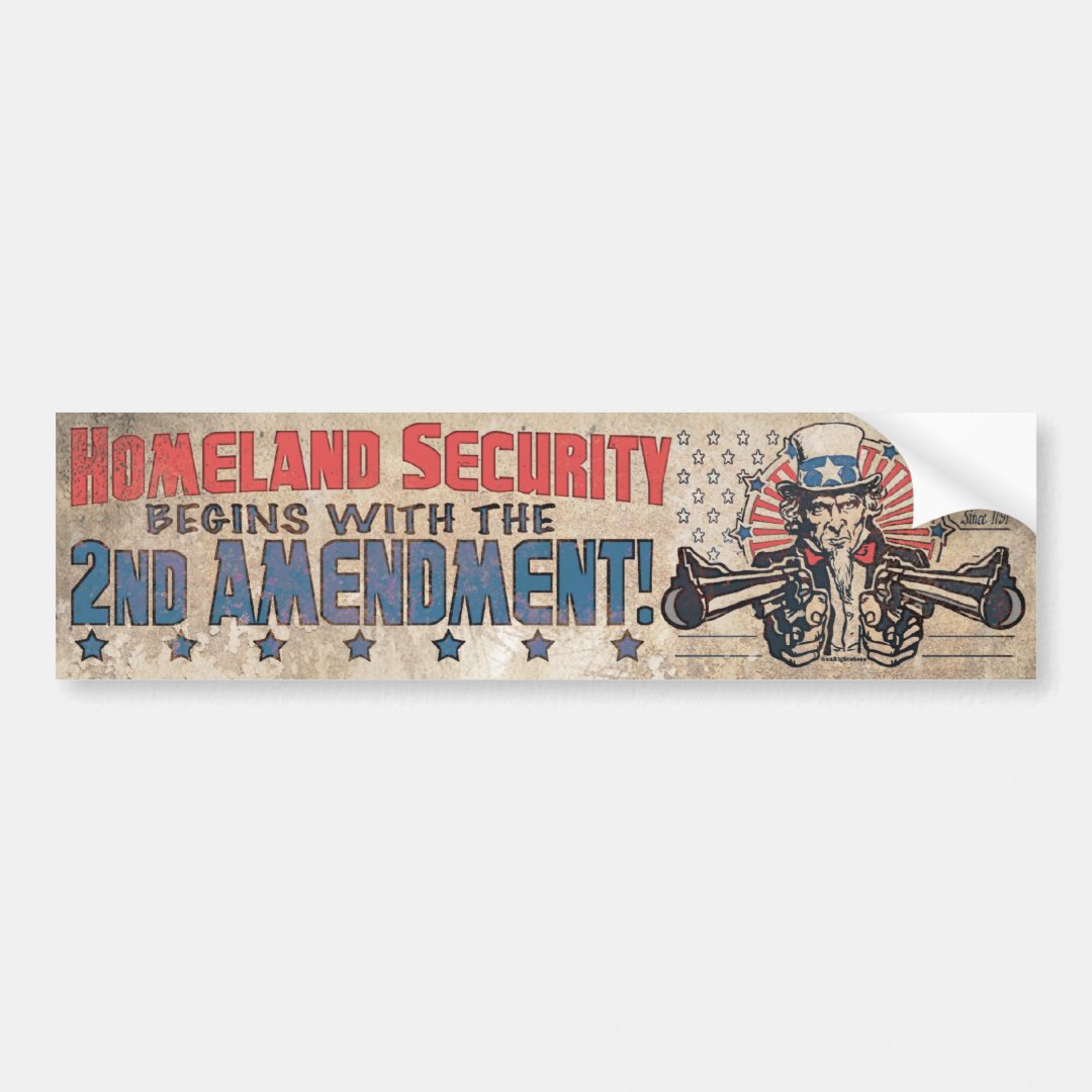 Homeland Security Begins with the Second Amendment Bumper Sticker | Zazzle