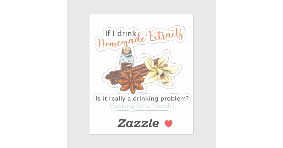 Homemade extract funny sticker, vanilla extract sticker | Zazzle