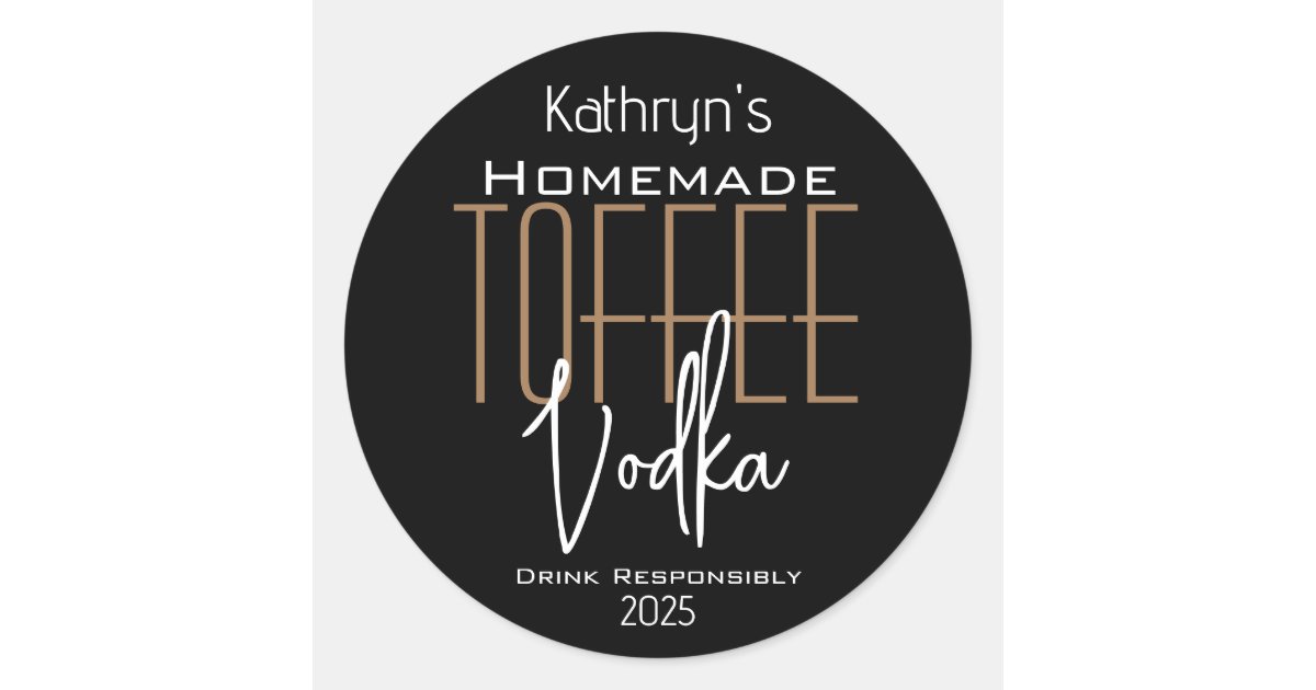 Homemade Toffee Vodka Personalized Label | Zazzle