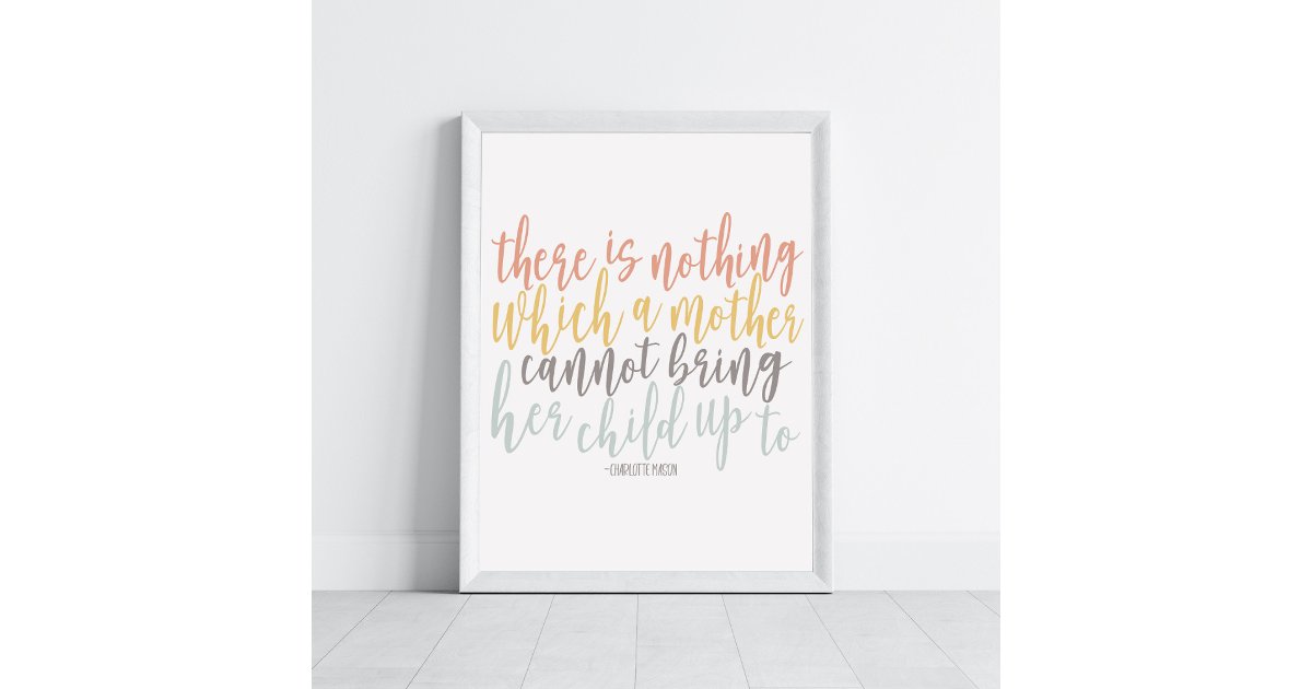 Homeschool Quote Rainbow Pastel Charlotte Mason Poster | Zazzle