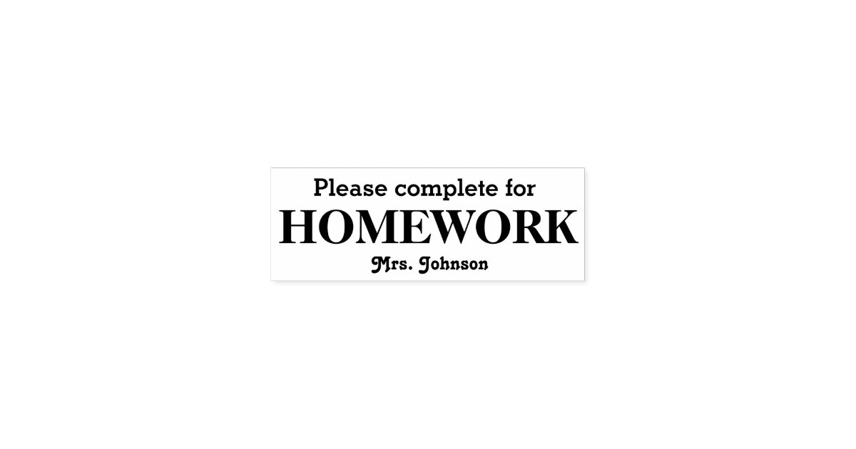 Homework Stamp Personalized with Teacher's Name | Zazzle