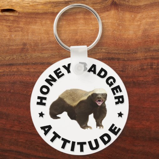 Honey badger has attitude keychain | Zazzle