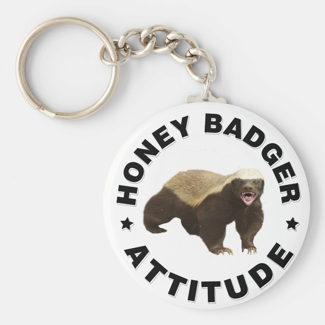 Honey badger has attitude keychain | Zazzle