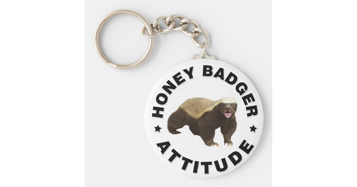 Honey badger has attitude keychain | Zazzle