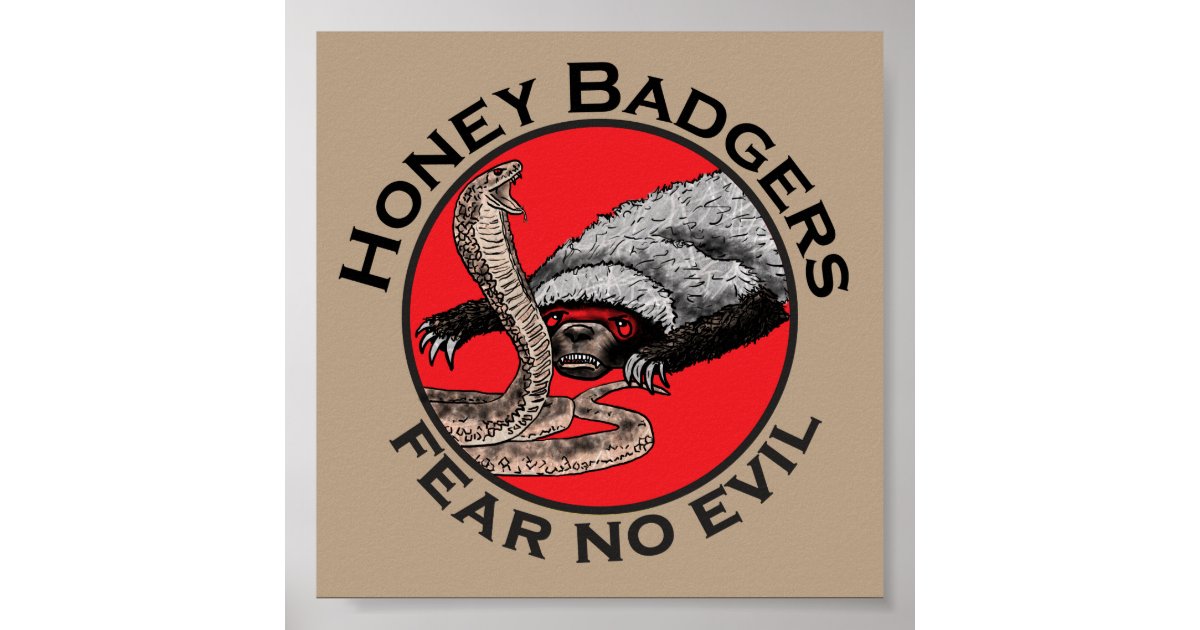 Honey Badgers Fear no Evil Funny Badass Slogan Red Poster | Zazzle