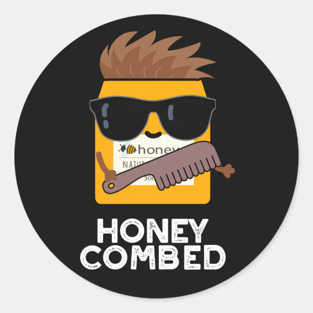 Honey Combed Funny Honey Pun Dark BG Classic Round Sticker | Zazzle