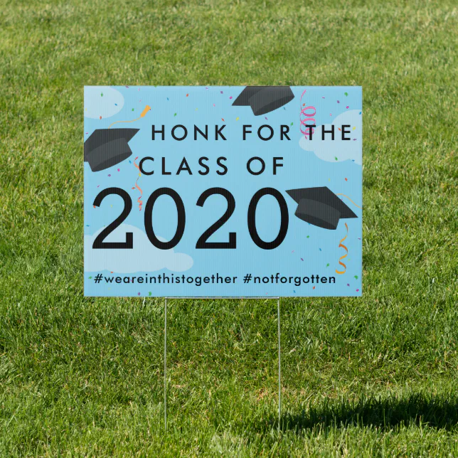 Honk for the Class of 2020 Graduate Yard Sign | Zazzle