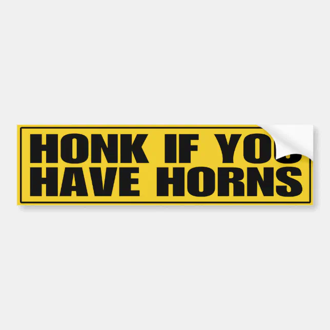 Honk if You Have Horns Bumper Sticker | Zazzle