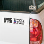 Honk If You Honky Tonk Bumper Sticker | Zazzle