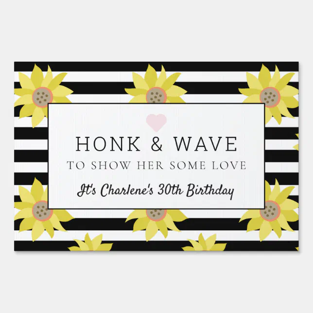 Honk & Wave Sunflower Birthday Drive-by Sign | Zazzle