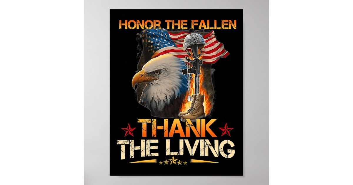 Honor The Fallen Thank The Living Memorial Day Vet Poster | Zazzle