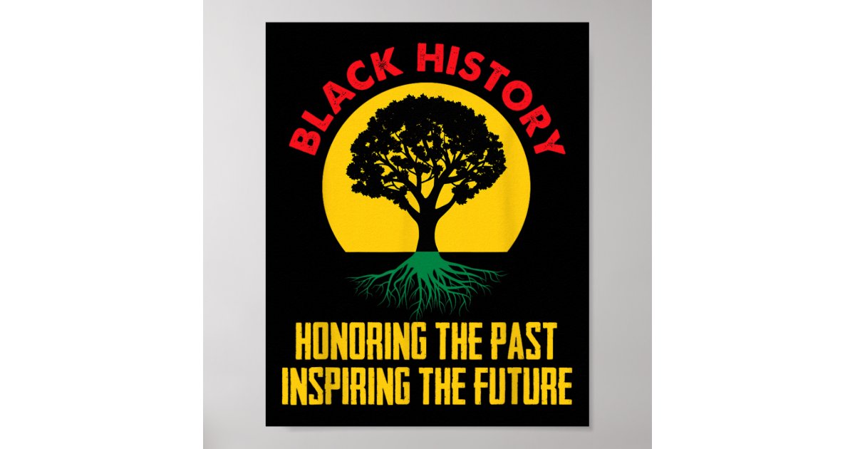 Honoring Past Inspiring Future Black History Month Poster | Zazzle