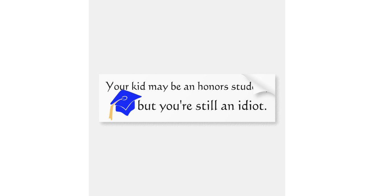 honors student bumper sticker | Zazzle