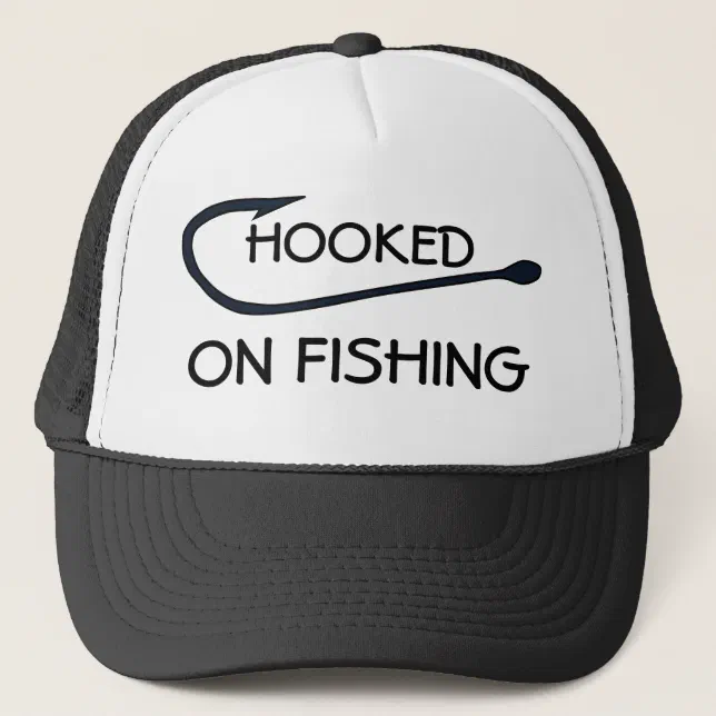 Hooked On Fishing Funny Typography Trucker Hat | Zazzle