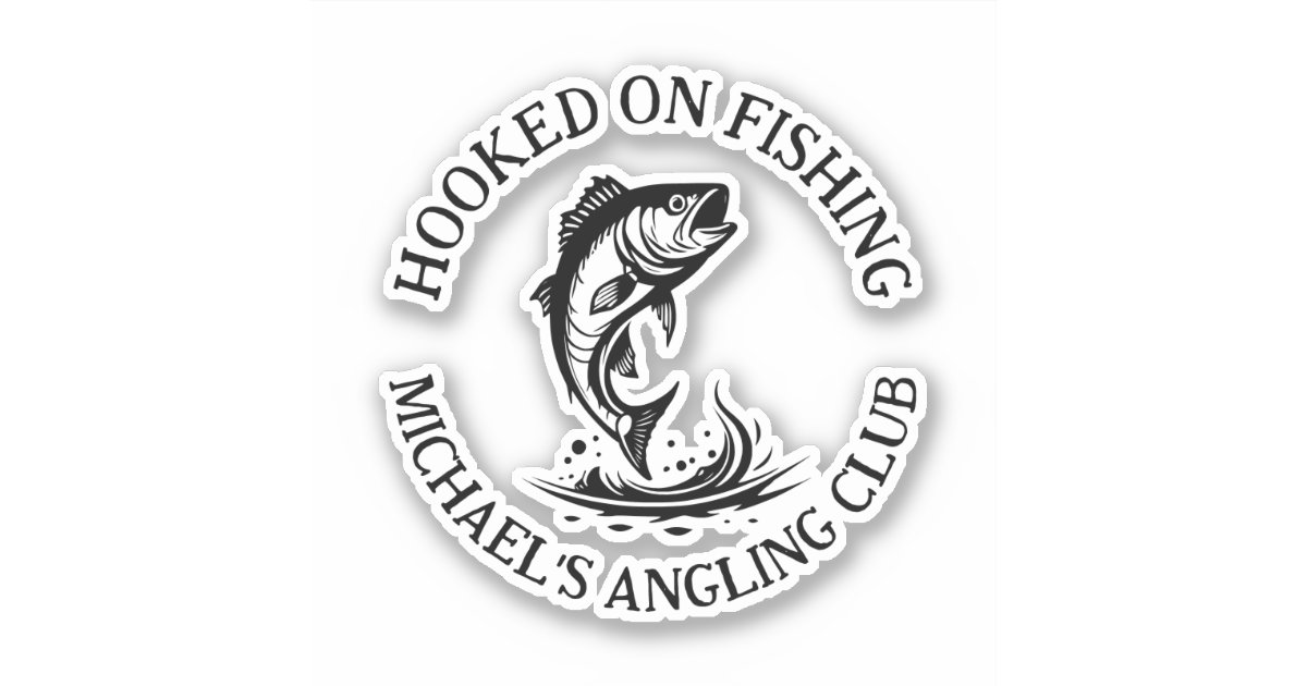 Hooked On Fishing Personalized Angler Sticker | Zazzle