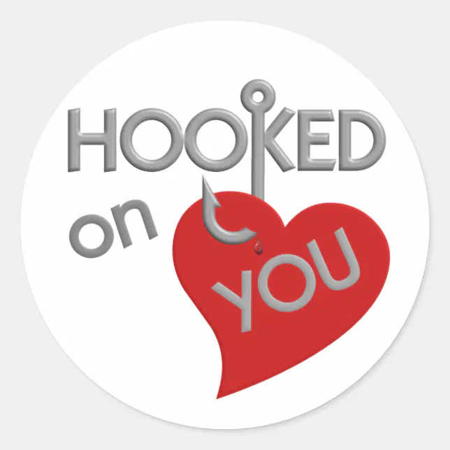 Hooked On You stickers | Zazzle